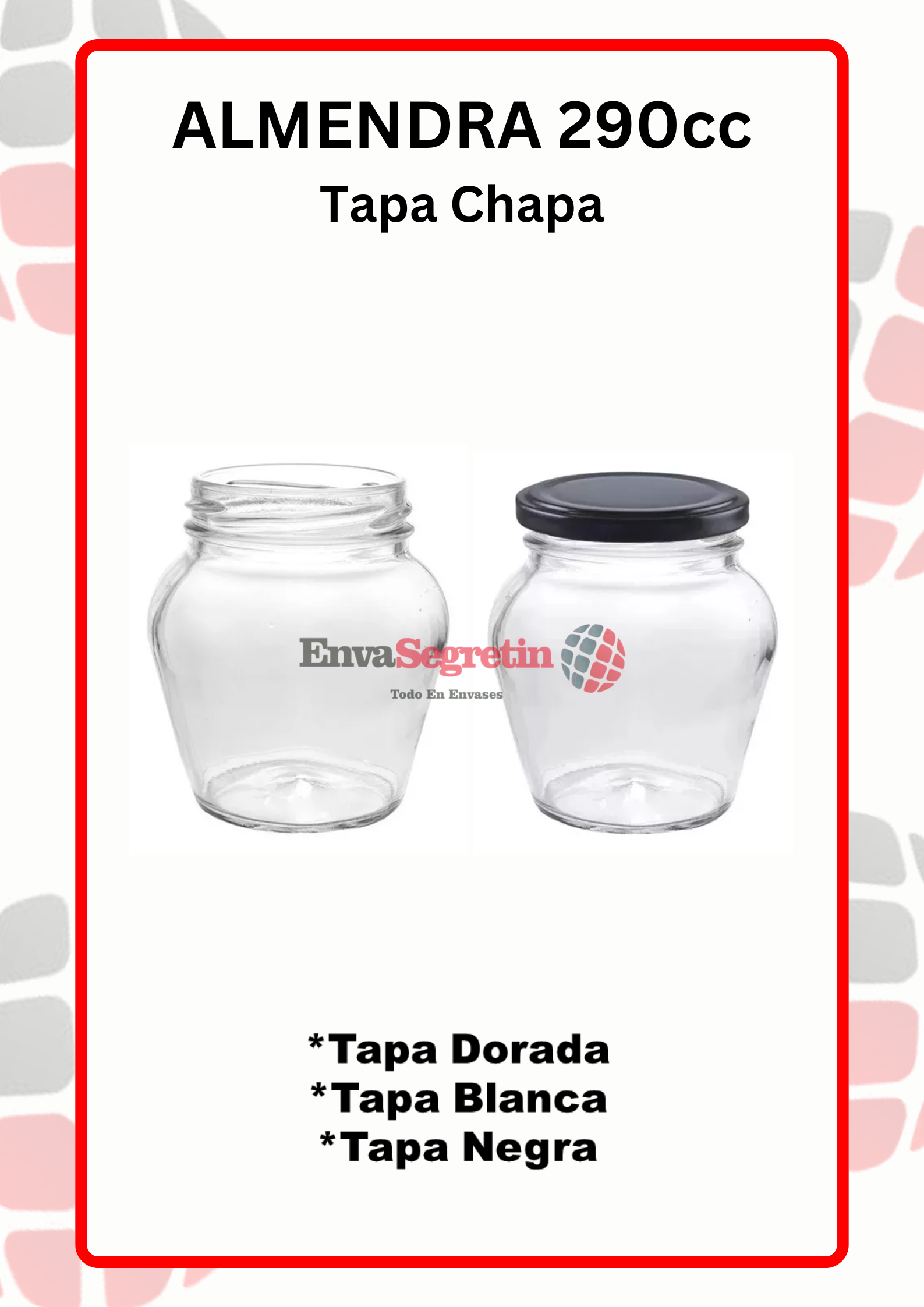Almendra 290cc Tapa Chapa - Envases Segretin